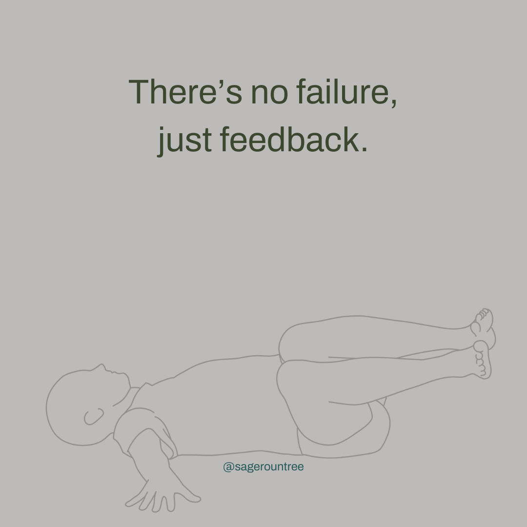 Affirmation: No Failure, Just Feedback | Sage Rountree